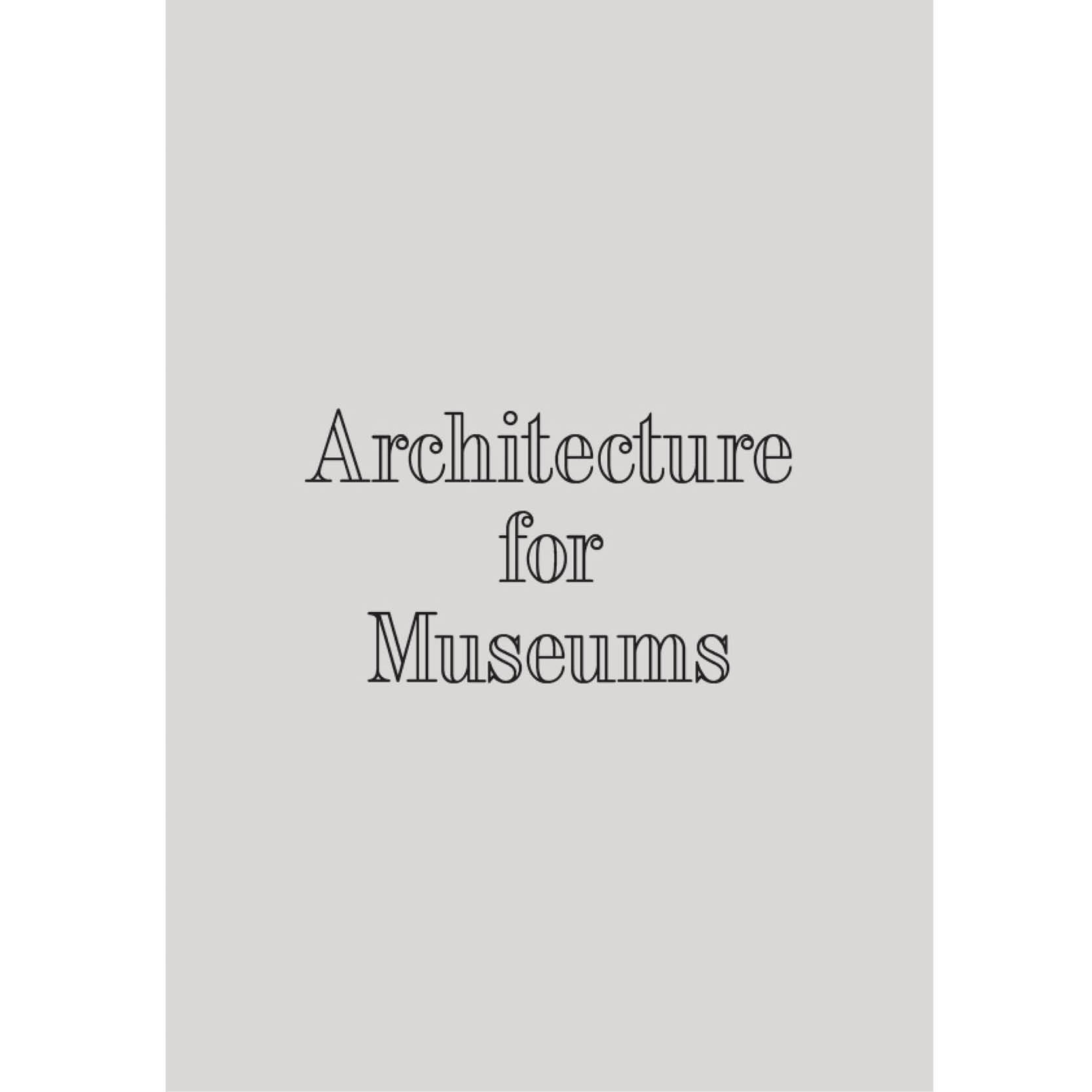 AWC 31 – ARCHITECTURE FOR MUSEUMS - OFFICE Kersten Geers David Van Severen